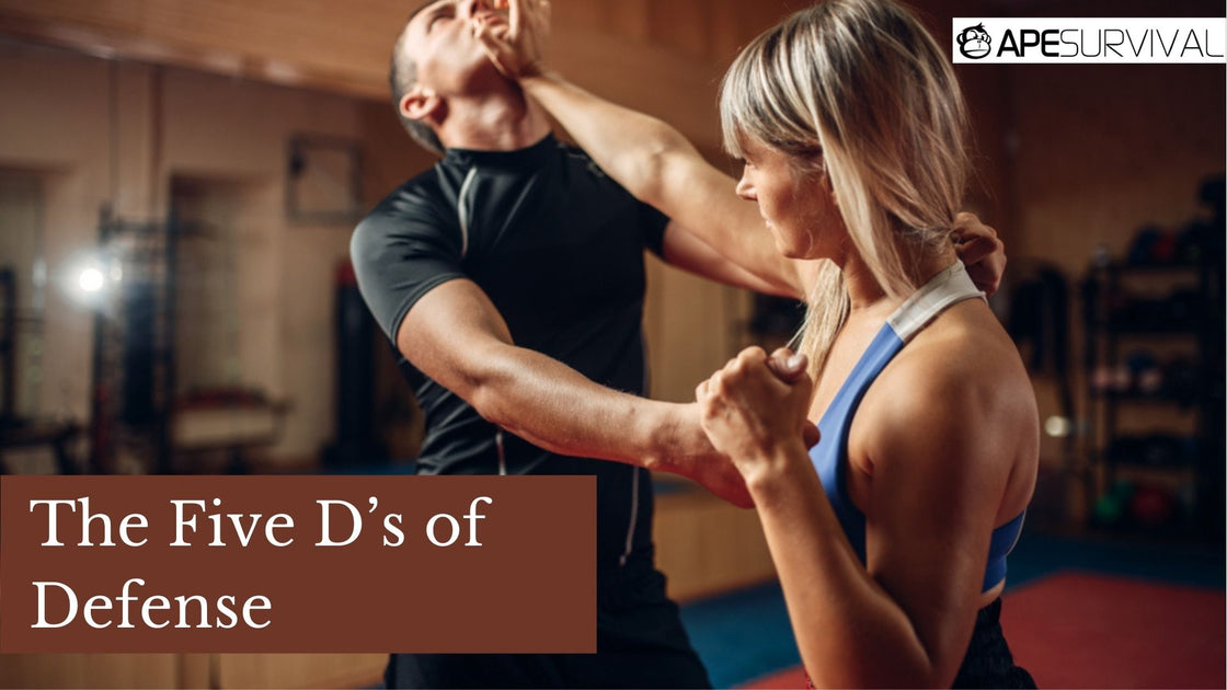 The Five D’s of Defense – ApeSurvival